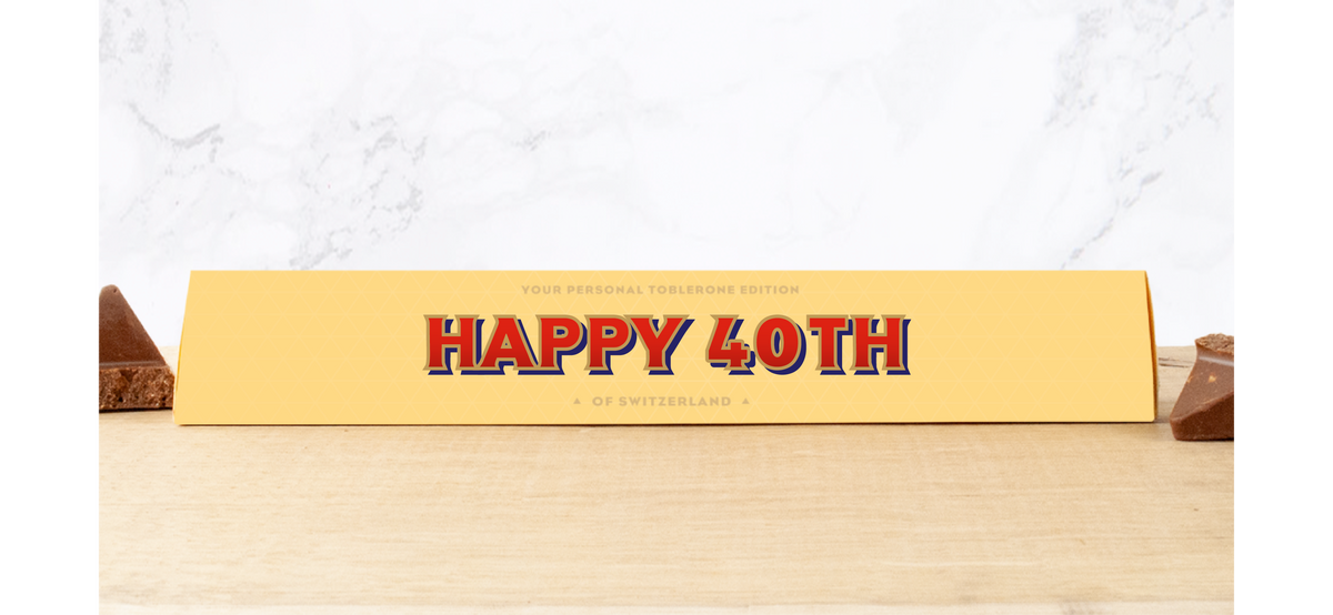 Happy 40th Personalised Toblerone – Kingfisher Cards & Gifts